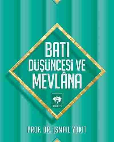 Batı Düşüncesi ve Mevlana — Semazen Batı Düşüncesi ve Mevlana — Semazen